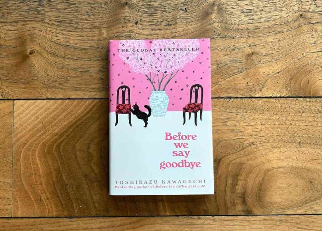 Promo Before We Say Goodbye: Curl Up With The Magical Story Of The Cosy ...