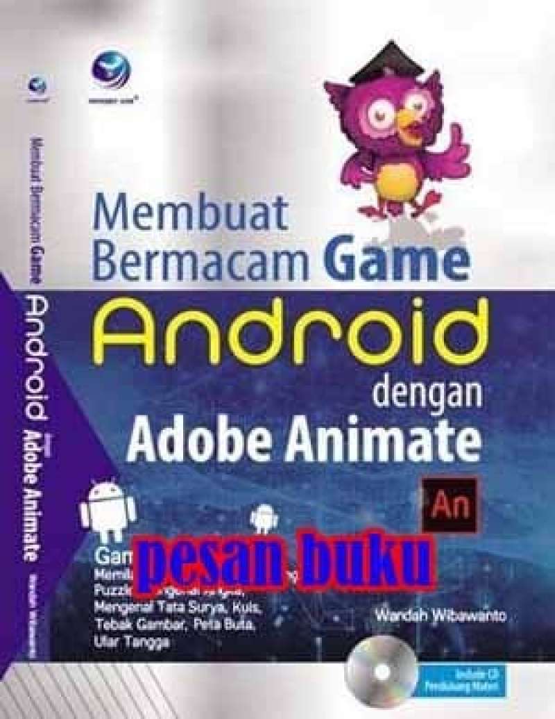 Promo Buku Membuat Bermacam Game Android Dengan Adobe Animate Cd Diskon 23% Di Seller Zawaru ...