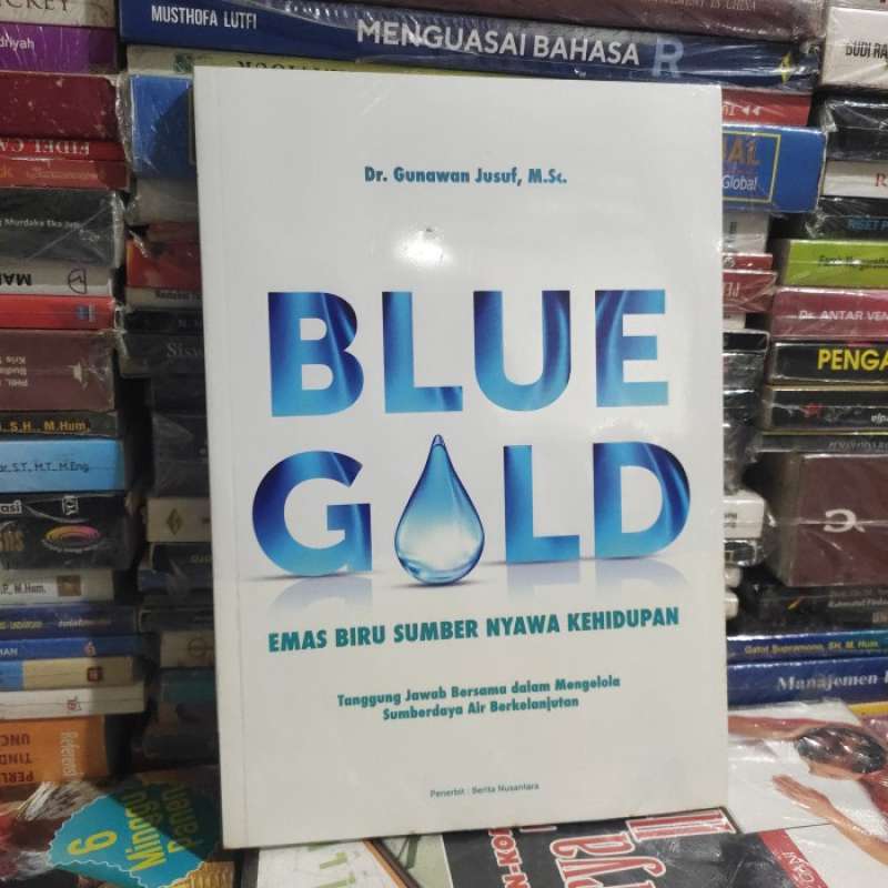 Promo Buku Blue Gold, Emas Biru Sumber Nyawa Kehidupan, Mengelola ...