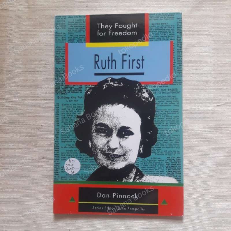Promo They Fought For Freedom Ruth First By Don Pinnock Diskon 23% Di ...