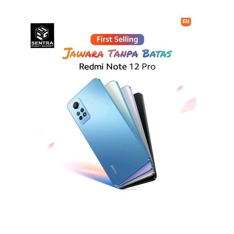 Promo Xiaomi Redmi Note 12 Pro 8/256gb Diskon 10% Di Seller Sentra ...