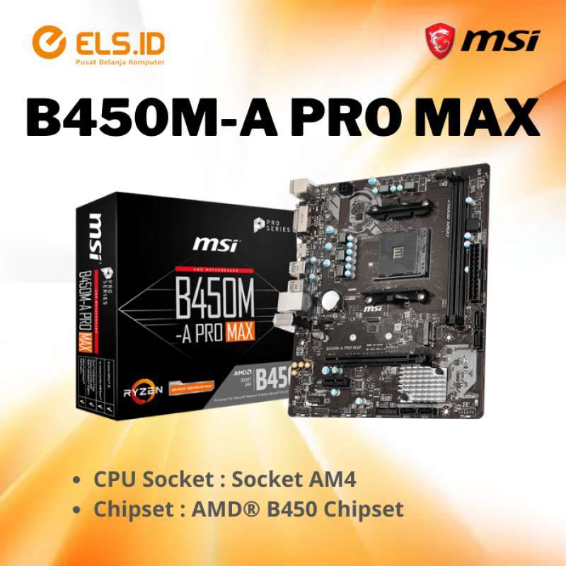 Promo Motherboard MSI B450M-A PRO MAX Diskon 5% di Seller ELS Computer Official Store - ELS ...