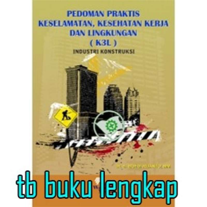 Promo Buku Pedoman Praktis Keselamatan, Kesehatan Kerja (K3) Diskon 23% ...