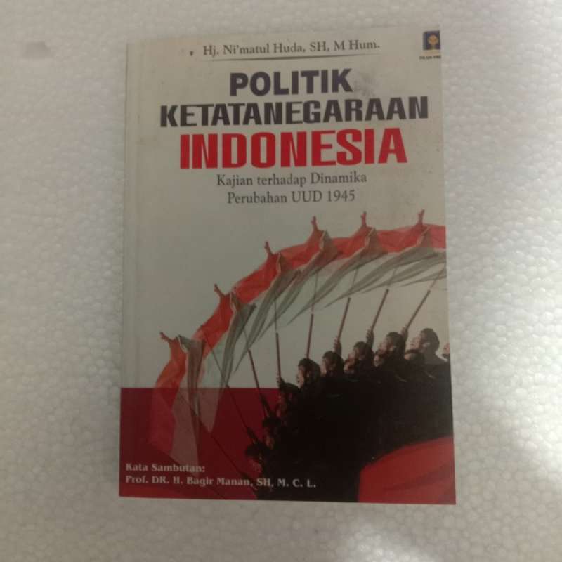 Promo Politik Ketatanegaraan Indonesia Kajian Terhadap Dinamika Perubahan Uu Diskon 23 Di