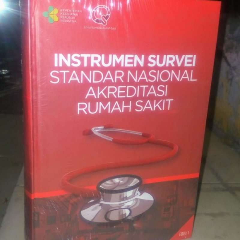 Jual Instrumen Survei Standar Nasional Akreditasi Rumah Sakit Edisi 1 Ori Di Seller Pilihan Shop ...