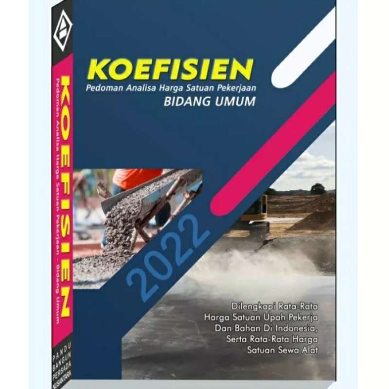Promo Koefisien Pedoman Analisa Harga Satuan Pekerjaan Bidang Umum 2022 ...