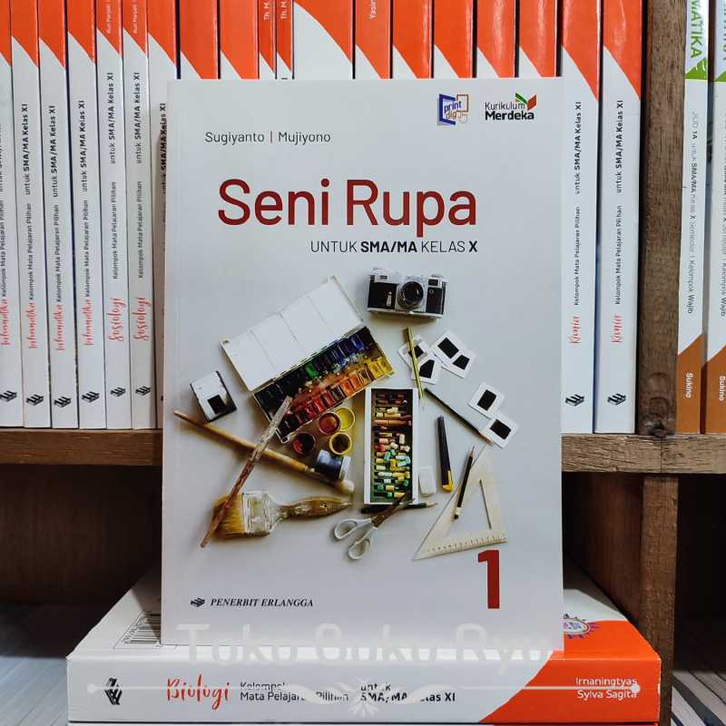 Jual Buku Seni Rupa Kelas 10 SMA Kurikulum Merdeka Erlangga di Seller Toko Buku RYU - Senen ...