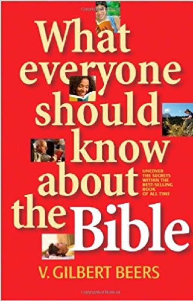 Promo Book / What everyone should know about the Bible / V. Gilbert ...