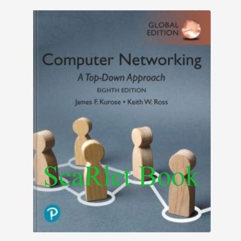 Promo Computer Networking: A Top-Down Approach, Global Edition, 8th ...