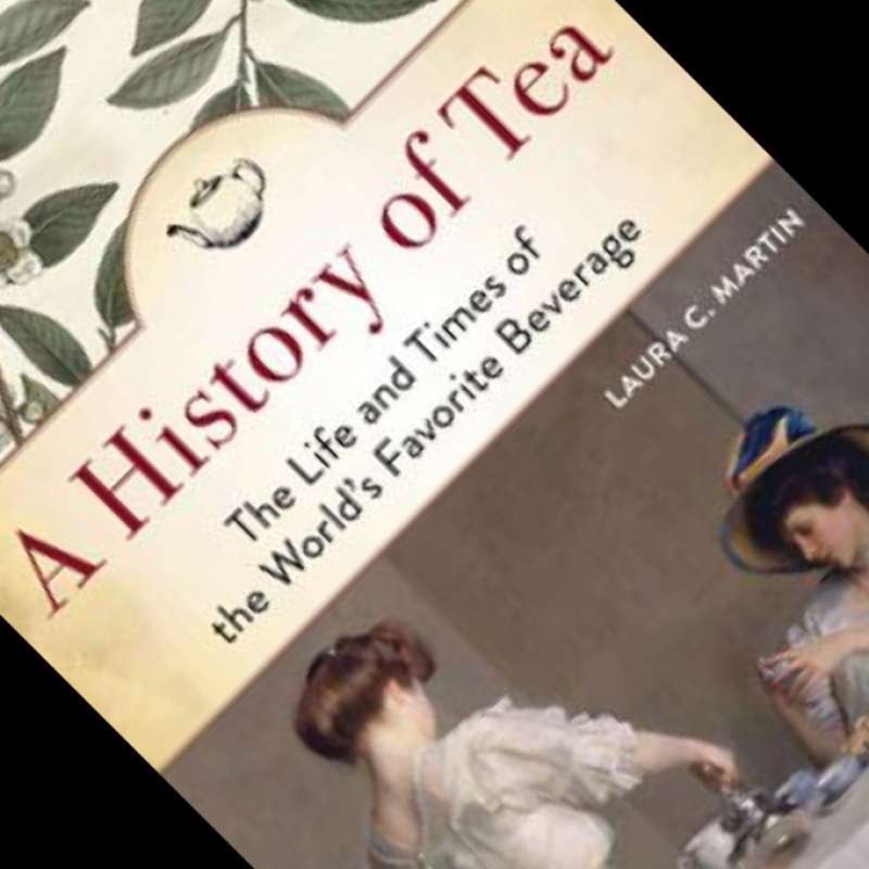 Promo History Of Tea - Laura C. Martin (original English Version ...