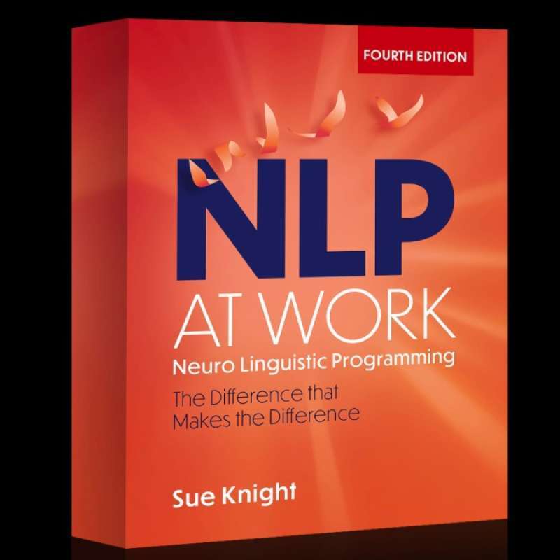 Promo Buku NLP AT WORK, Fourth ed : SUE KNIGHT Neuro Linguistic ...