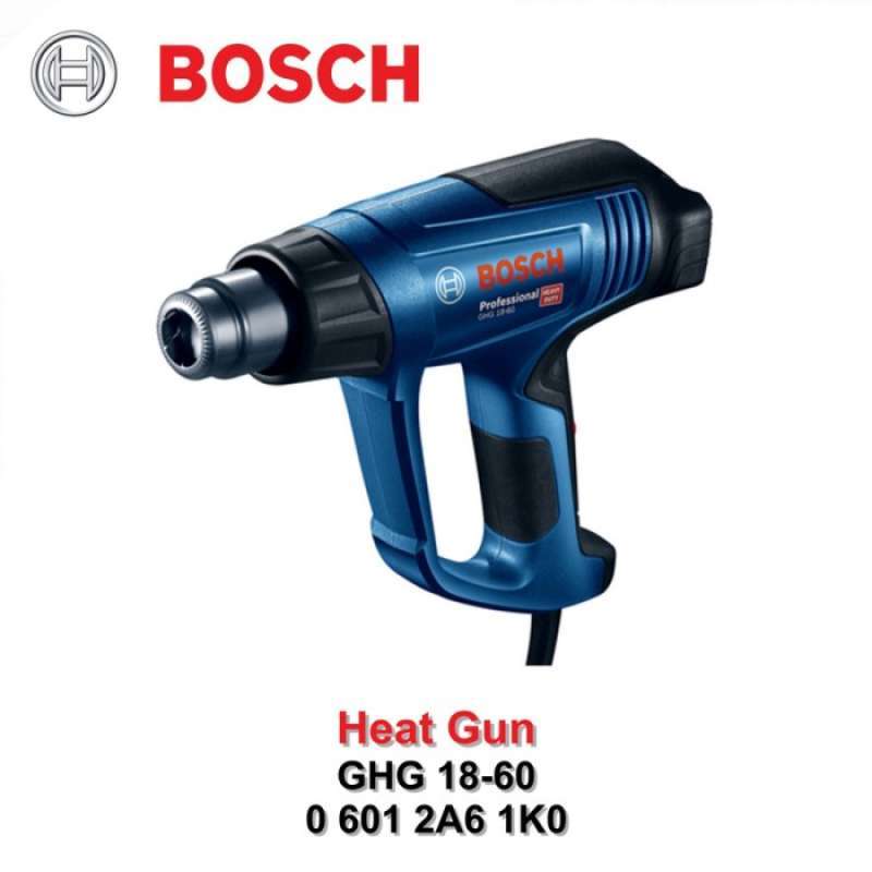 Promo Heat Gun / Hot Gun Bosch GHG 18-60 Heavy Duty Hot Air Blower ...