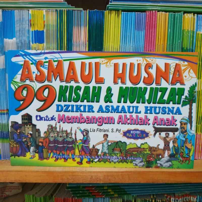 Jual Buku Asmaul Husna 99 Kisah & Mukjizat Dzikir Asmaul Husna ... Jual Buku Asmaul Husna 99 Kisah & Mukjizat Dzikir Asmaul Husna ...