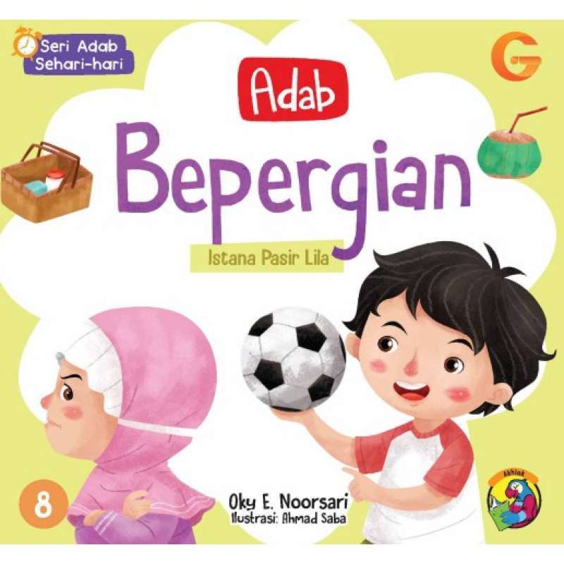 Jual Buku Seri Adab: Bersuci/Makan/Berpakaian/Belajar/Bicara/Di Masjid/Bepergian/Berteman/Tidur ...