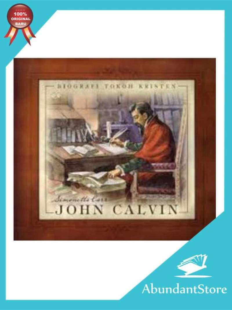 Promo Buku Cerita Anak - John Calvin - Simonneta Carr Diskon 23% Di ...