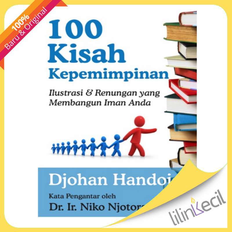 Promo Buku 100 Kisah Kepemimpinan - Djohan Handojo Diskon 23% Di Seller ...