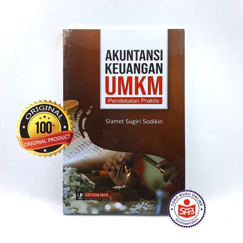 Jual Akuntansi Keuangan Umkm Pendekatan Praktis - Slamet Sugiri Di ... Jual Akuntansi Keuangan Umkm Pendekatan Praktis - Slamet Sugiri Di ...