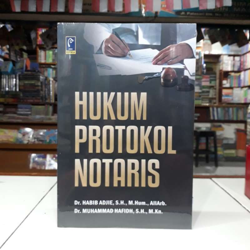 Jual Buku Hukum Protokol Notaris _ Habib Adjie _ Refika Di Seller ...