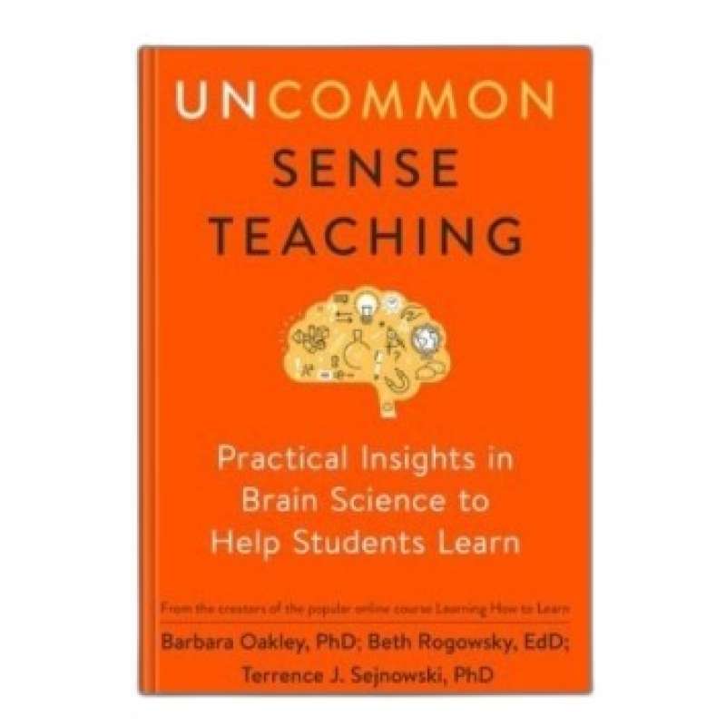 Jual Buku Uncommon Sense Teaching: Practical Insights In Brain Science ...