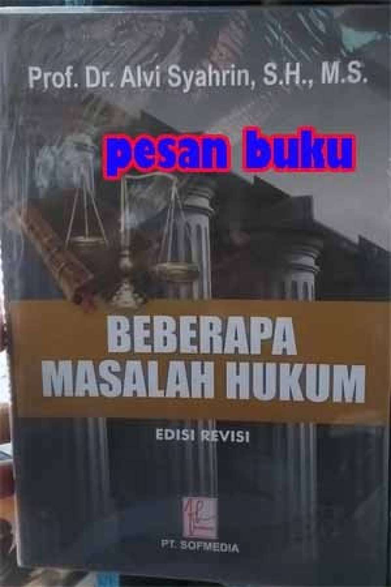 Promo Buku Beberapa Masalah Hukum Edisi Revisi - Alvi Syahrin Diskon 23 ...