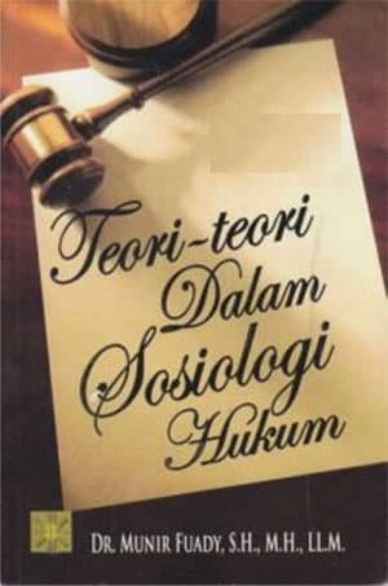Promo Buku Teori-teori Dalam Sosiologi Hukum Oleh Munir Fuady Diskon 23 ...