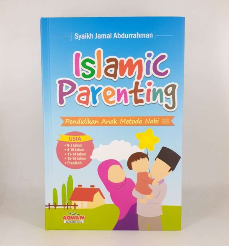 Promo Islamic Parenting Pendidikan Anak Metode Nabi Diskon 23% Di Seller Zawaru Store - Tanah ...