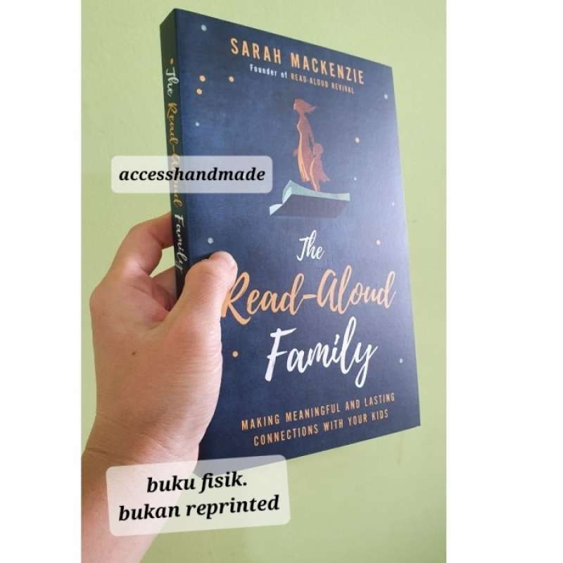 Promo The Read Aloud Family Ori English Book Parenting Sarah Mackenzie ...