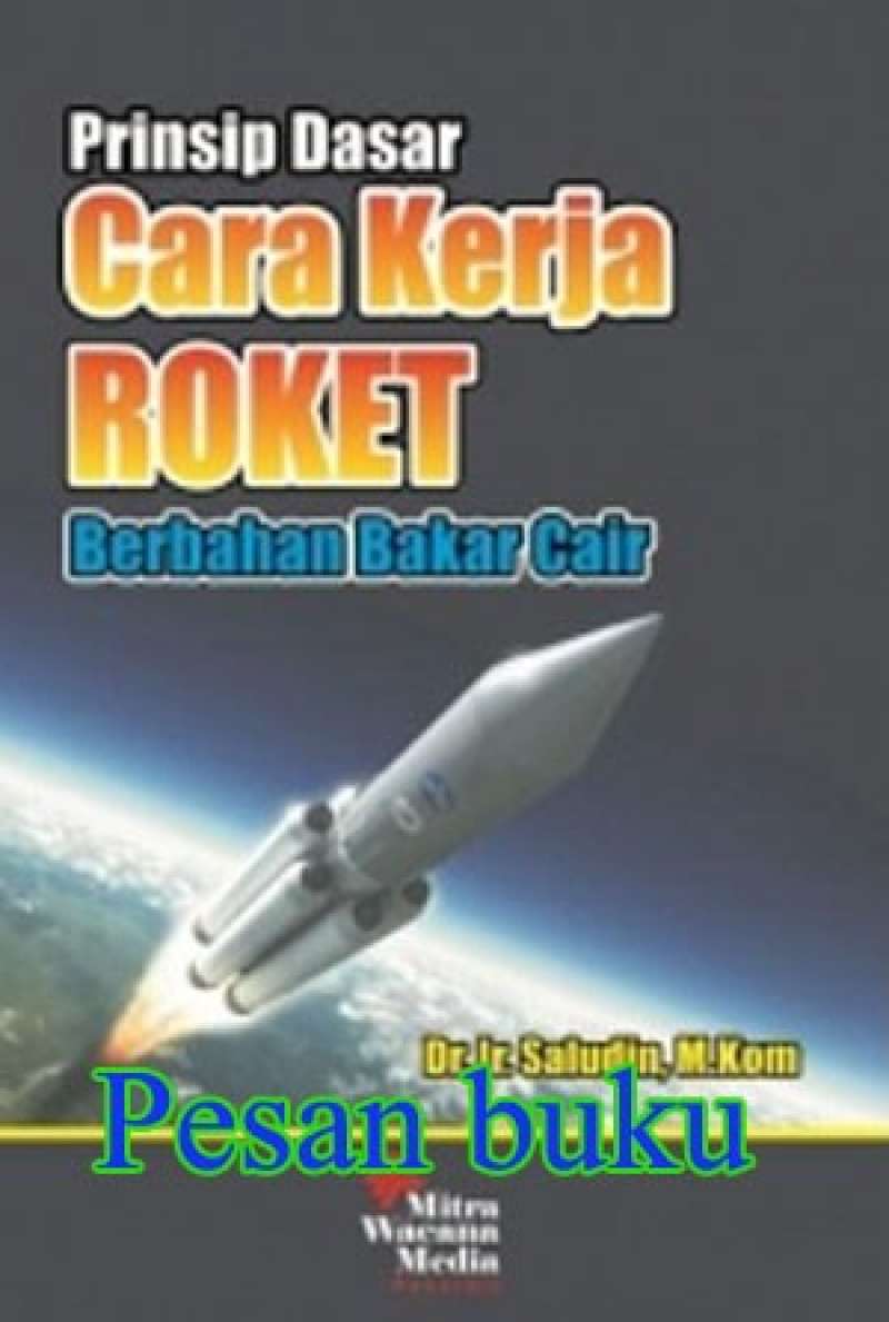 Promo Buku Prinsip Dasar Kerja Roket Berbahan Bakar Cair Diskon 23% Di ...