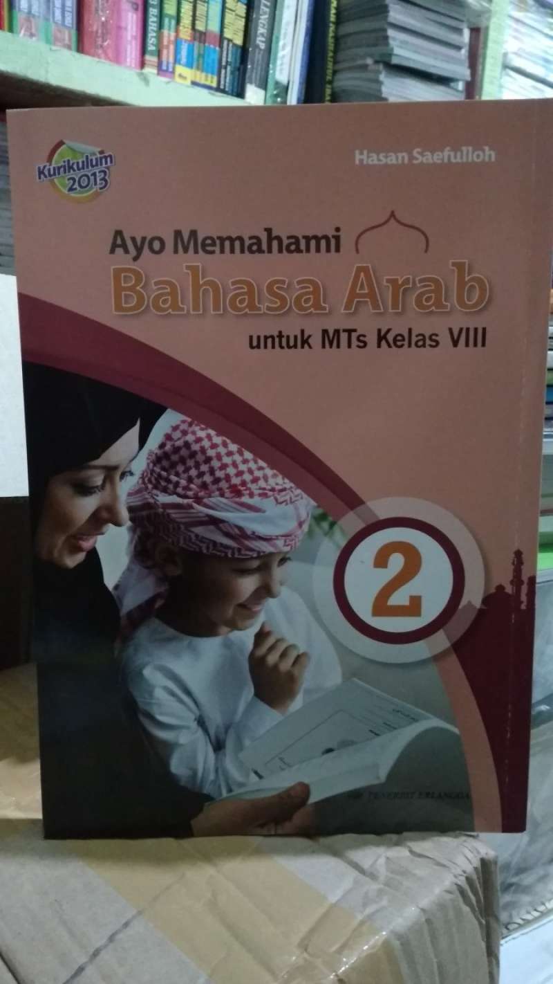 Promo Ayo Memahami Bahasa Arab 2 Untuk Mts Kelas Viii ( K13 ) Erlangga Diskon 23% Di Seller ...