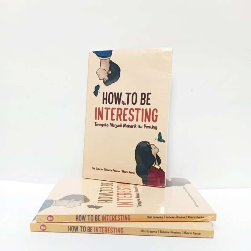 Promo Ori Buku How To Be Interesting Menjadi Menarik Itu Penting Okki ...