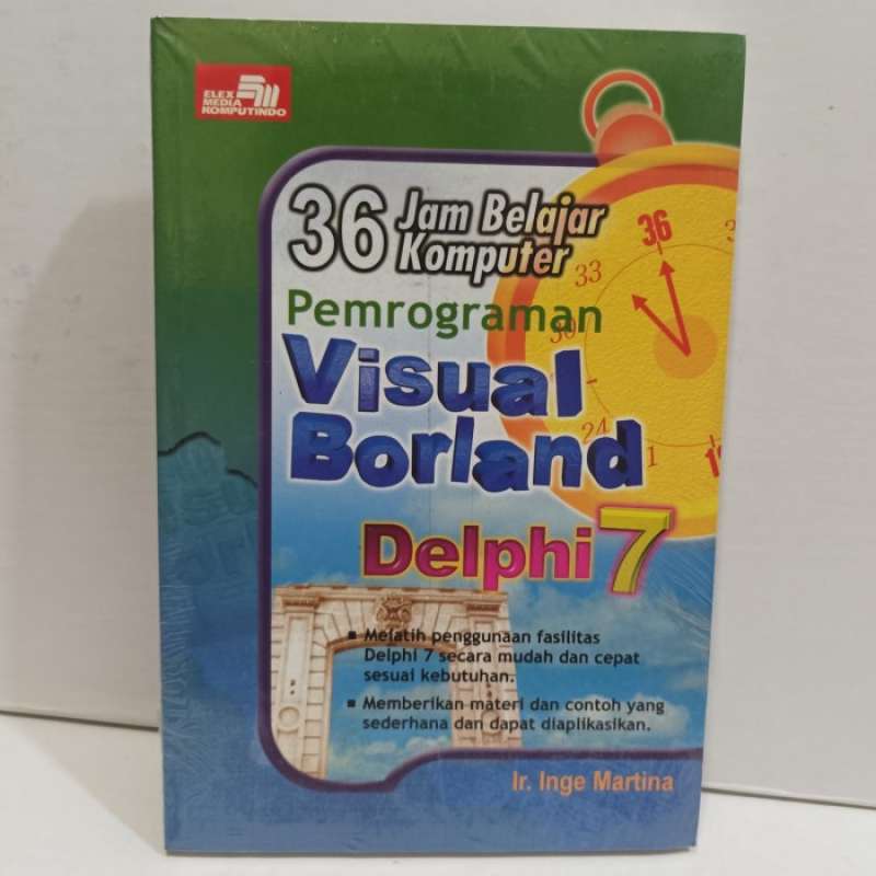 Promo Buku 36 Jam Belajar Komputer Visual Borland Delphi 7 By Ir Inge ... Promo Buku 36 Jam Belajar Komputer Visual Borland Delphi 7 By Ir Inge ...