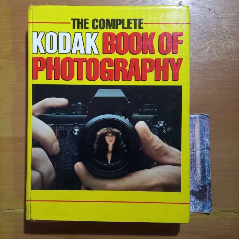 Jual Buku Fotografi The Complete Kodak Book Of Photography Mitchell ...