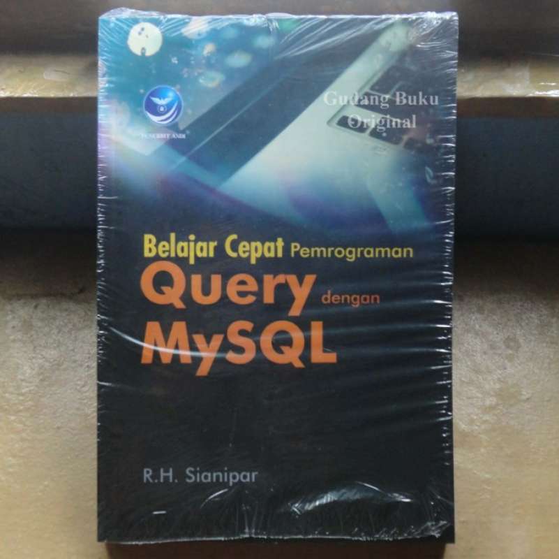 Jual Buku Belajar Cepat Pemograman Query Dengan Database Mysql Di ... Jual Buku Belajar Cepat Pemograman Query Dengan Database Mysql Di ...