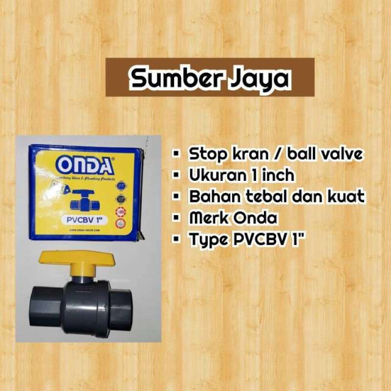 Jual Stop Kran Ball Valve Onda 1 Inch Di Seller Rahayu Material - Medan ...