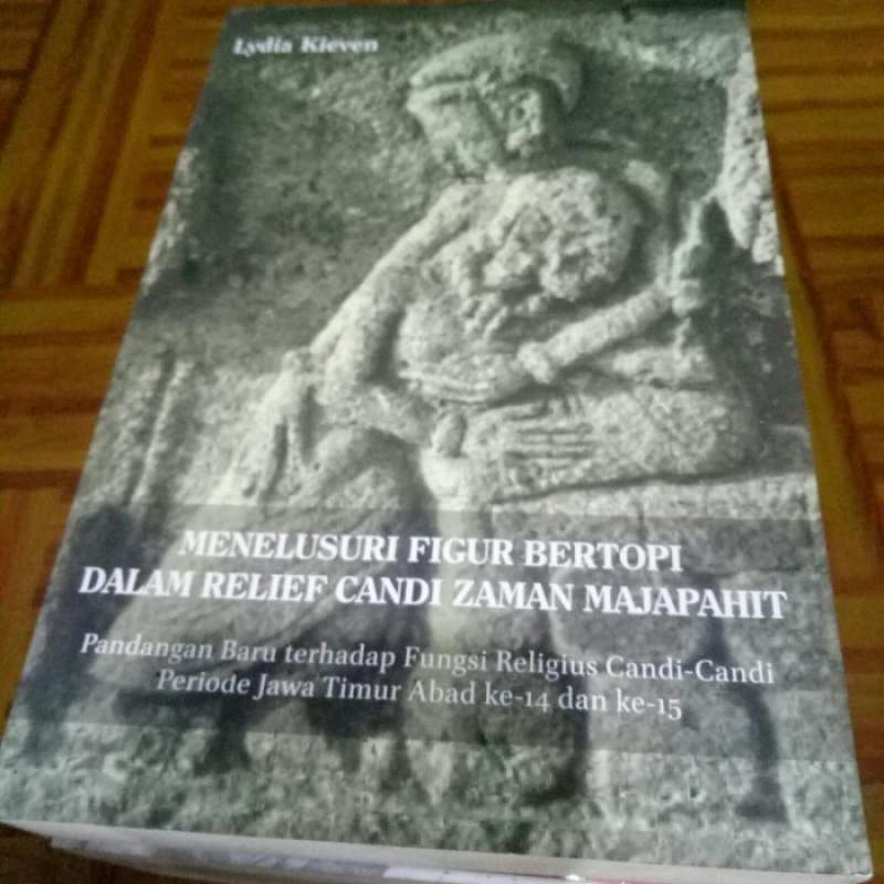 Promo menelusuri figur bertopi dalam relief candi zaman majapahit buku ...
