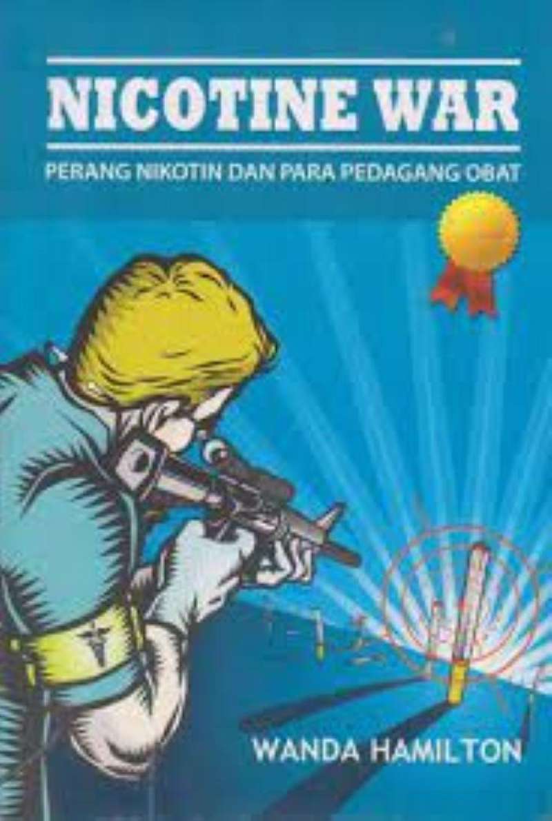 Jual Buku Nicotine War: Perang Nikotin dan Para Pedagang Obat di Seller ...