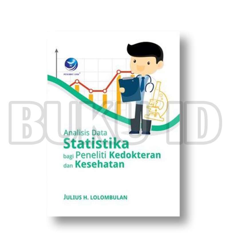 Promo Buku Analisis Data Statistika Bagi Peneliti Kedokteran Dan Kesehatan - Multicolor Diskon ...