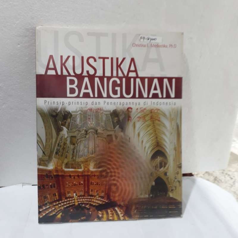 Promo AKUSTIKA BANGUNAN Prinsip-prinsip dan Penerapannya di Indonesia ...