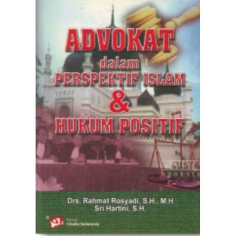 Promo Buku Advokat Dalam Perspektif Islam Dan Hukum Positif Original Gi Diskon 23 Di Seller