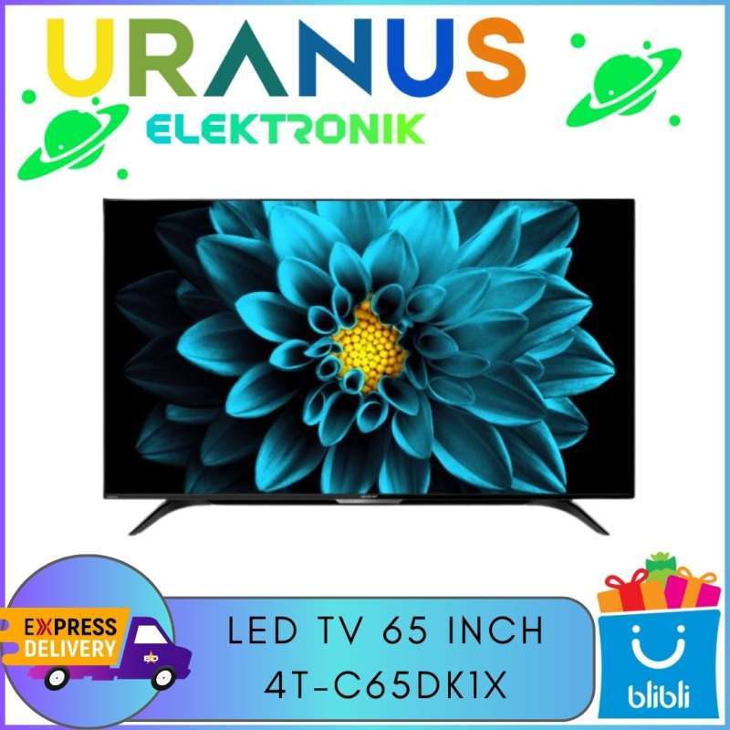 Jual SHARP 4T-C65DK1X 65 Led TV 65 Inch UHD 4K Android TV 4T C65DK1X di Seller Uranus Elektronik ...