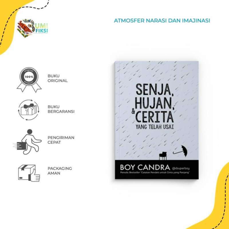 Jual Buku Novel Senja Hujan dan Cerita Yang Telah Usai - Boy Candra di ...