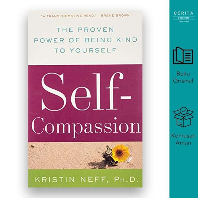 Promo Self-compassion : The Proven Power Of Being Kind To Yourself ...