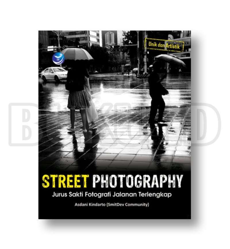 Promo Buku Street Photography, Jurus Sakti Fotografi Jalanan Terlengkap ...