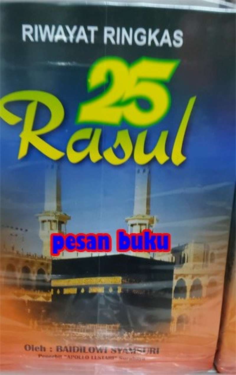 Promo Buku Riwayat Ringkas 25 Rasul - Baidilowi Syamsuri Diskon 23% Di ...