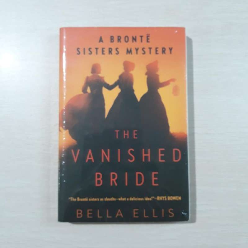 Promo The Vanished Bride (Brontë Sisters Mystery #1) - Bella Ellis (PB ...