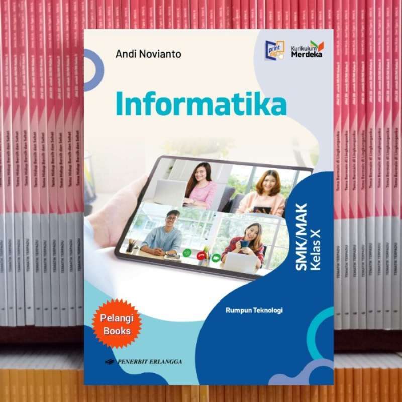 Promo BUKU INFORMATIKA SMK/MAK KELAS 10 (X) KURIKULUM MERDEKA ERLANGGA - RUM TEKNOLOGI ...