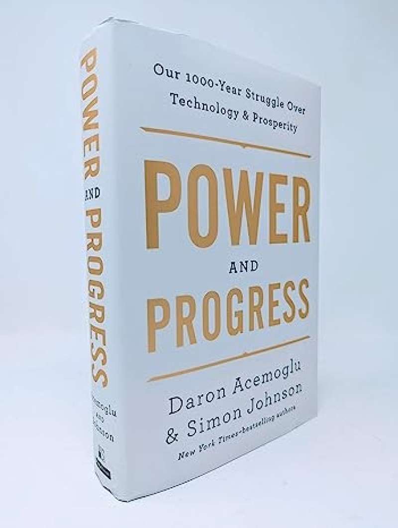 Promo Buku Power And Progress: Our Thousand-year Struggle Over ...