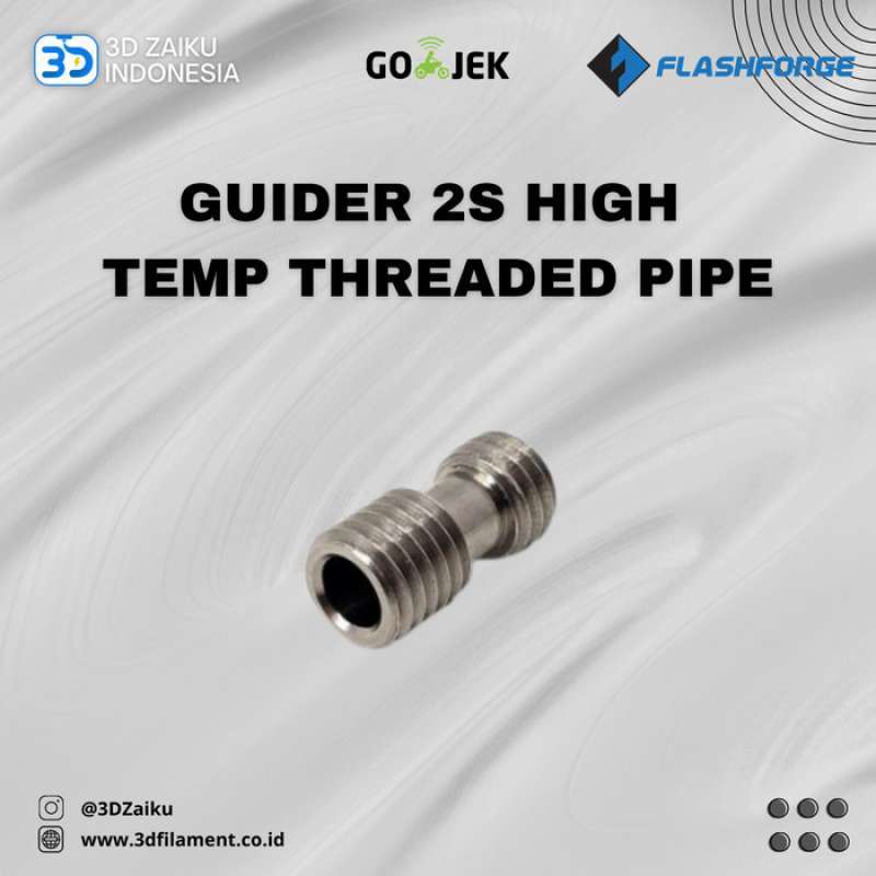 Promo 100% Produk Ori Original Flashforge Guider 2S High Temp Threaded Pipe Throat Heatbreak ...