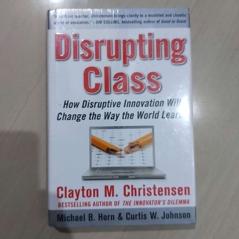 Promo Buku Disrupting Class Clayton M Christensen How Disruptive Innovation Diskon 23% di Seller ...