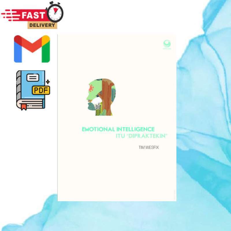 Jual Ebook Emotional Intelligence Itu Dipraktekin Di Seller 3digitec - Dekat Gramedia - Kota ...